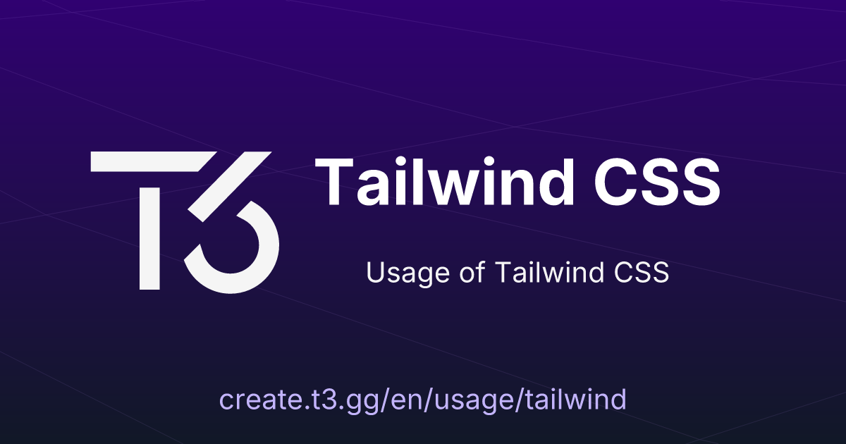 Tailwind CSS • Create T3 App